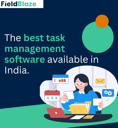 Best task management software available in India |FieldBlaze